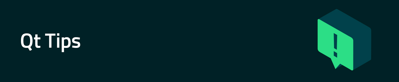 Introducing Qt Tips - Boost Your Workflow